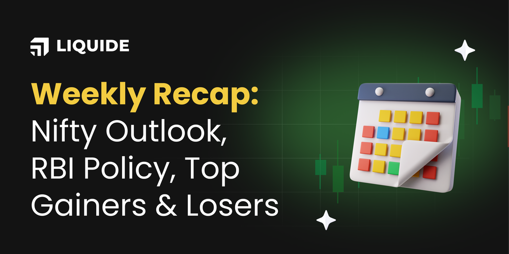 Weekly Market Recap: RBI Policy, Nifty Outlook & Stock Highlights