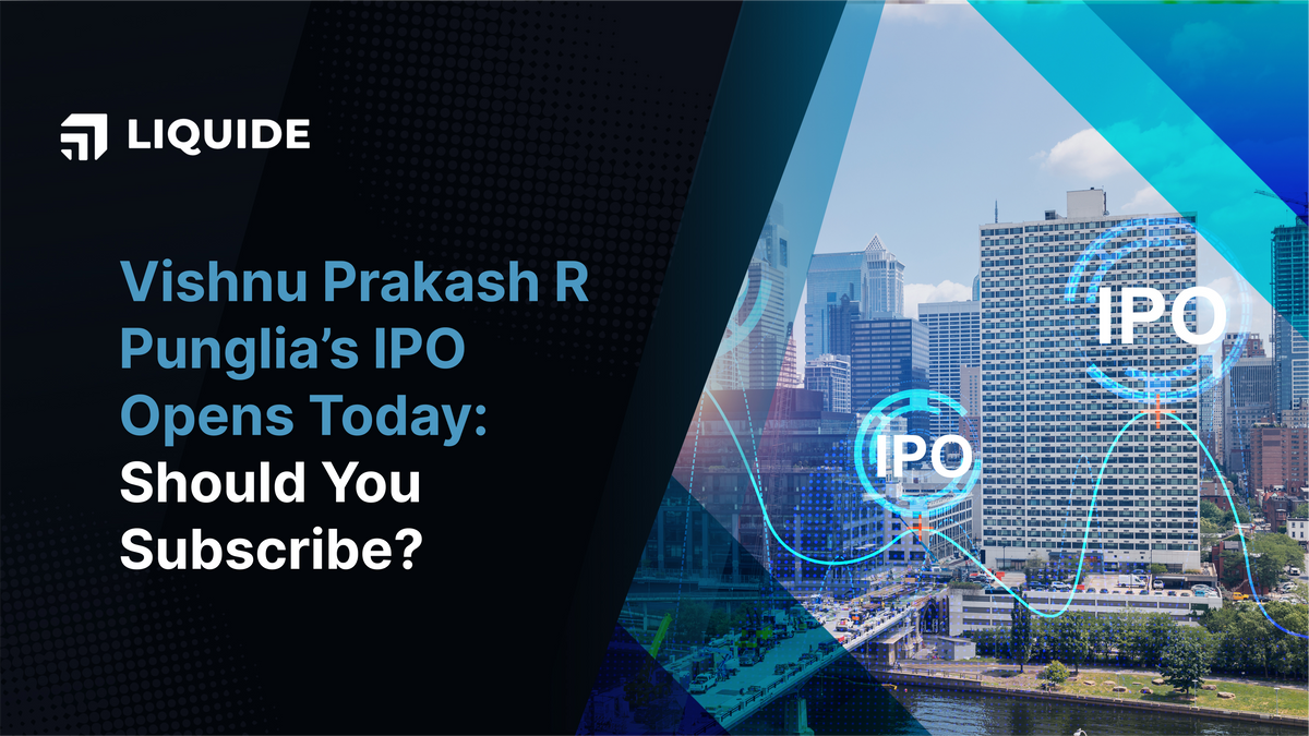 Vishnu Prakash R Punglia’s IPO News | IPO | Liquide