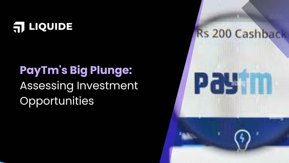 PayTm Shares Drop 20% | Evaluate Investment Prospects | Liquide