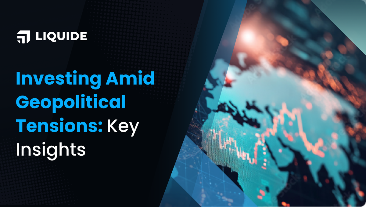 Investment Opportunities Amid Geopolitical Tensions & Market Volatility